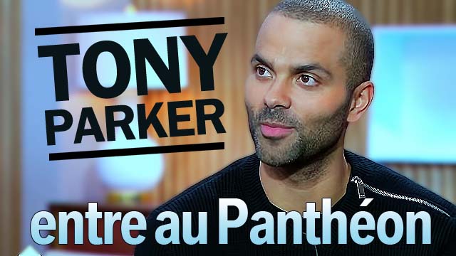 Tony Parker entre au Panthéon - Tony Parker entre au Panthéon - C à ...