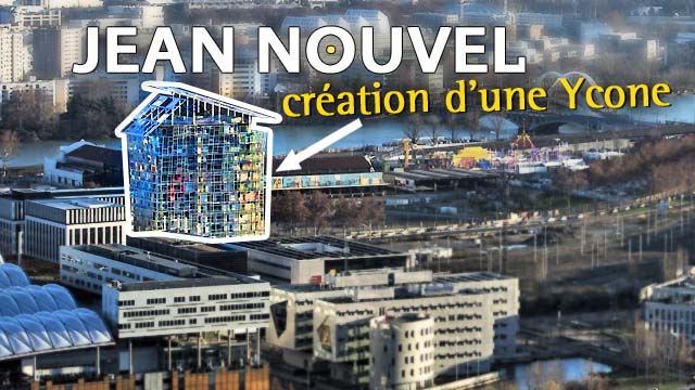 Ycone, Jean Nouvel à Lyon Confluence - Lyon Tube